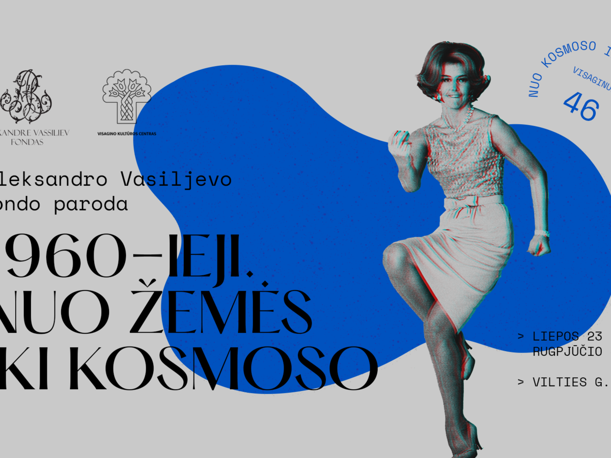 Pirmoji Aleksandro Vasiljevo fondo paroda Visagine – „1960-ieji. Nuo ...